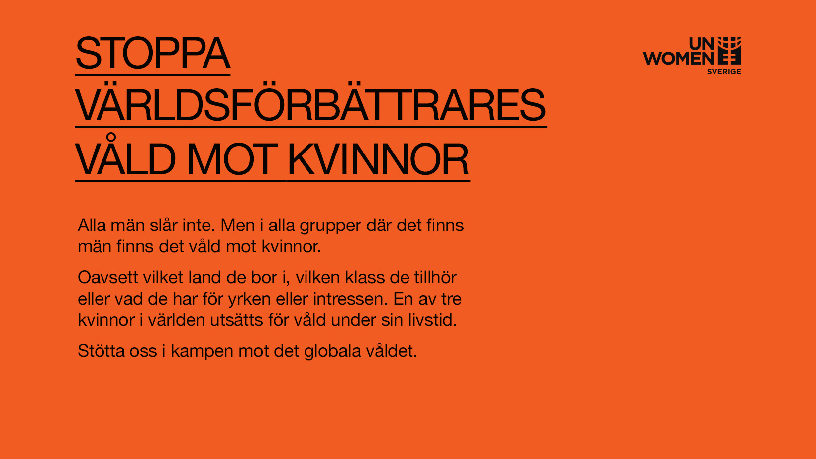 UN Women Sverige - FN:s enhet för jämställdhet och kvinnors rättigheter UN Women Sverige - FN:s enhet för jämställdhet och kvinnors rättigheter